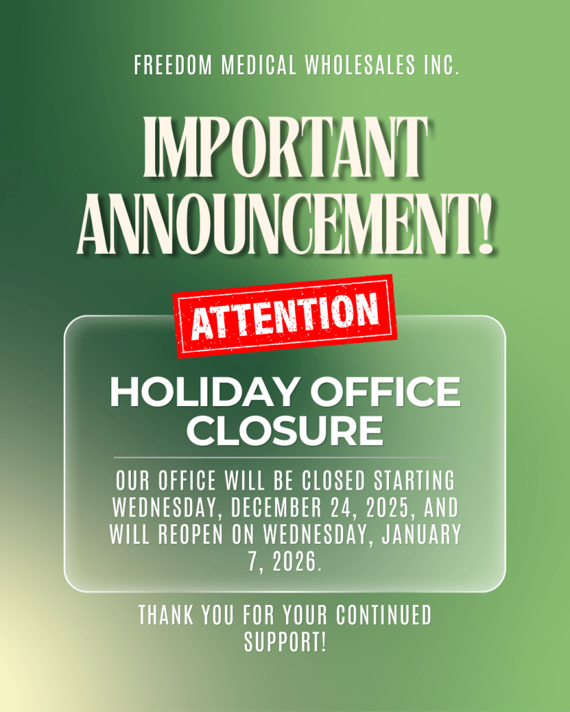 Holiday Office Closure Notice – Freedom Medical Wholesales